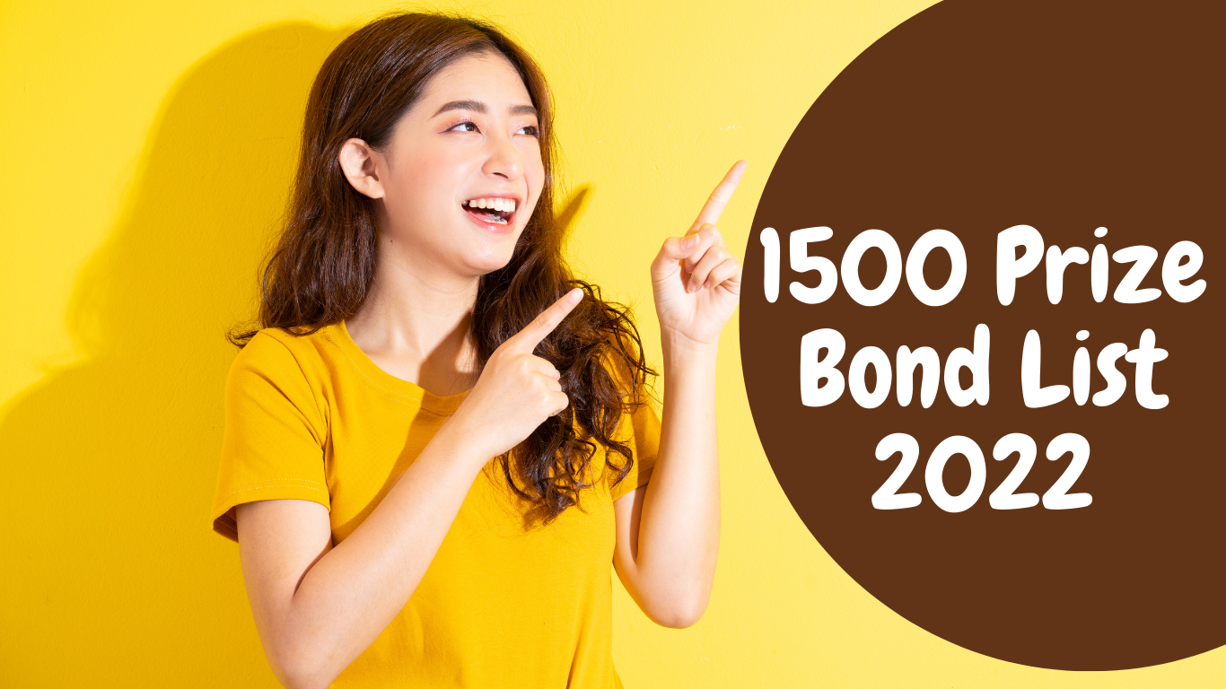 1500 Prize Bond List 2022 Prize Bond Draw Schedule 2022