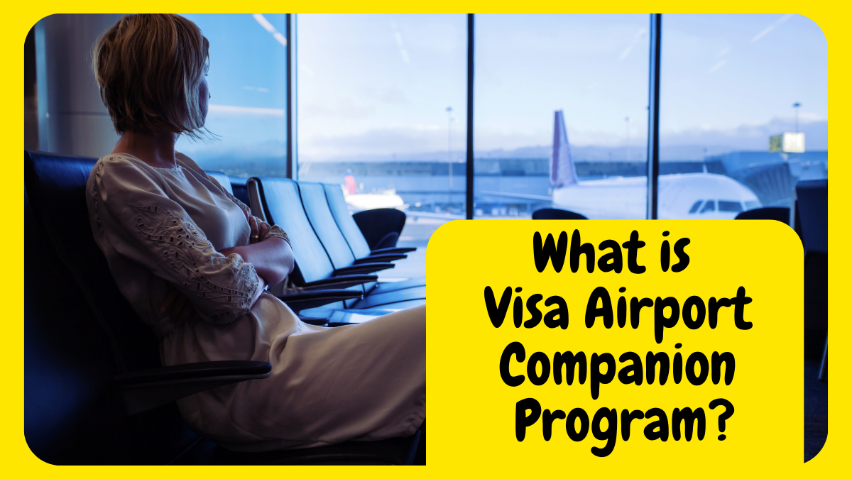 What is the Visa Airport Companion Program?