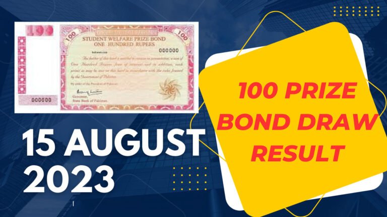100 Prize Bond Draw Result Today 15 August 2023