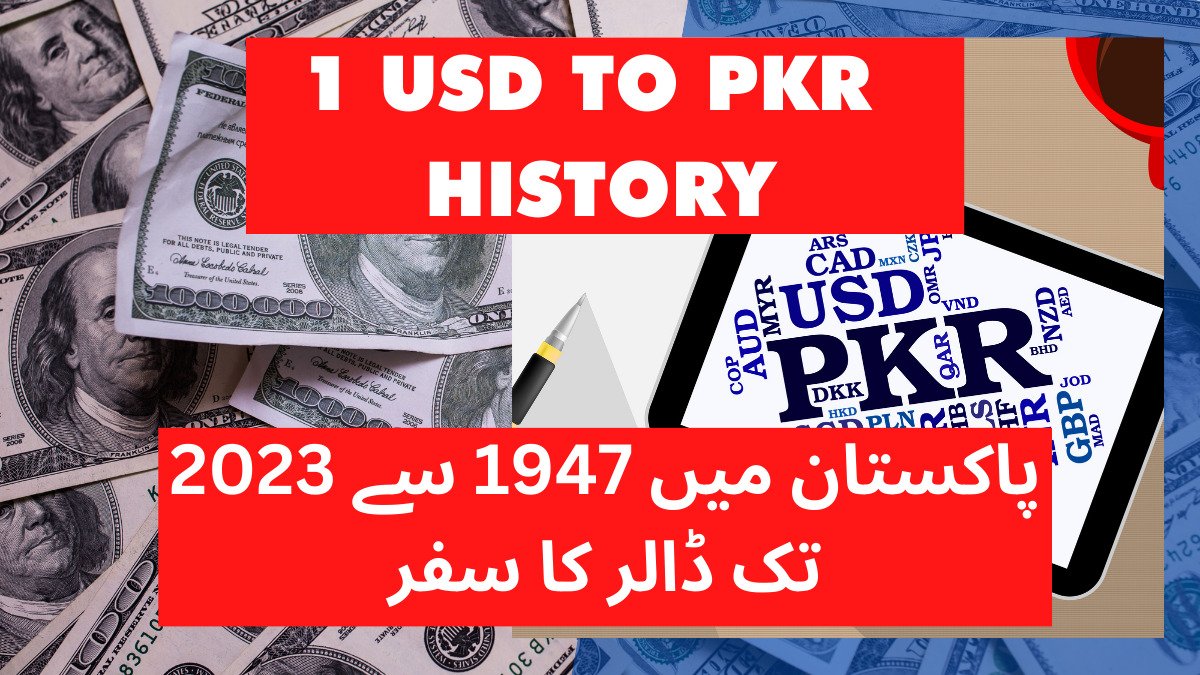 USD Dollar To PKR Exchange Rate History 1947 To 2023 USD Dollar To PKR Exchange Rate History 1947 To 2023